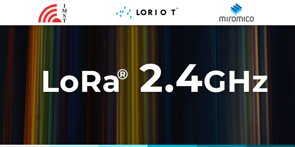 Press Release - IMST-LORIOT - LoRa 2.4GHz | LORIOT